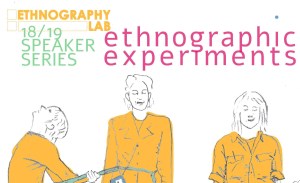 Ethnographic Experiments | Ethnography Lab