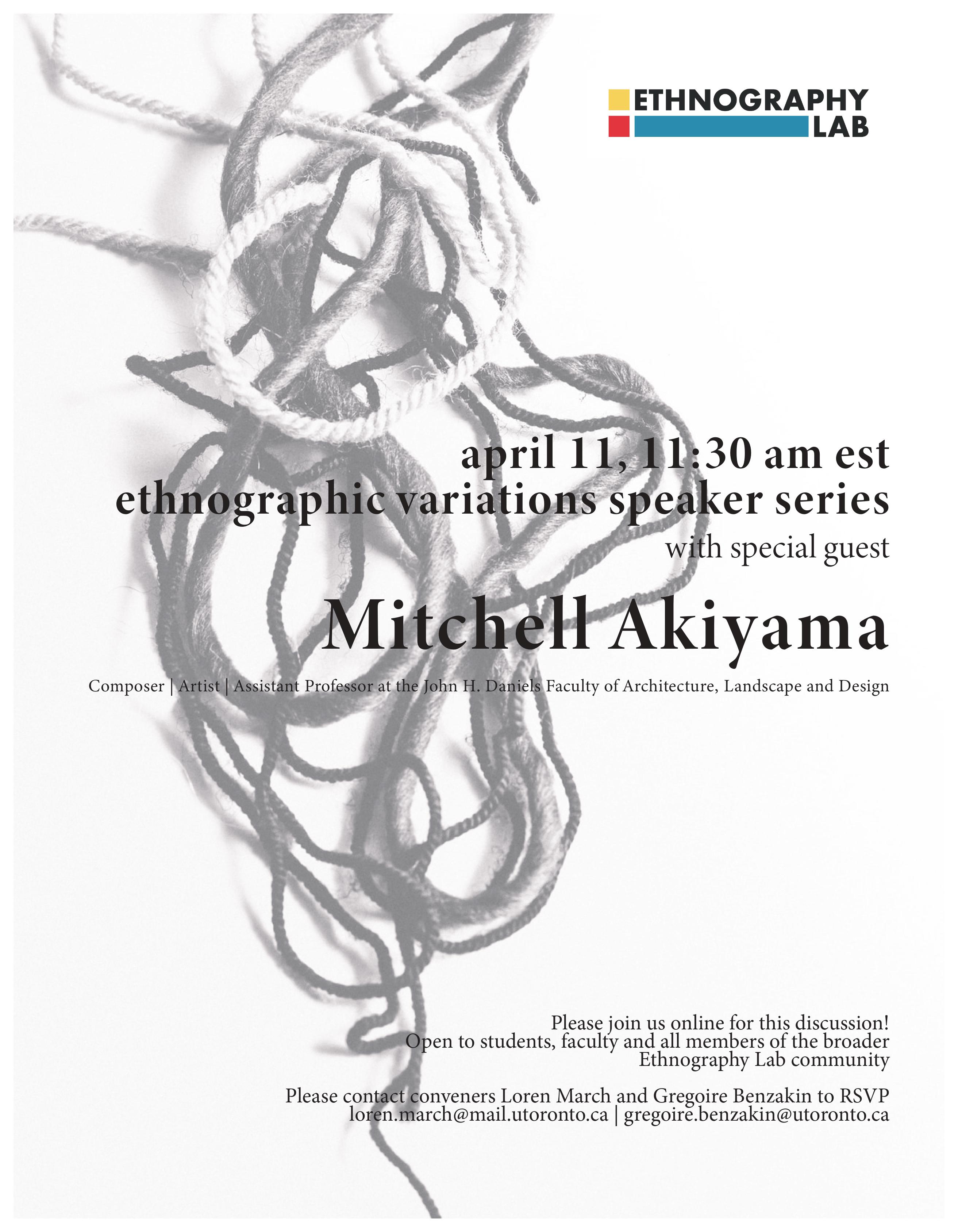 RESCHEDULED: Ethnographic Variations Speaker Series: Mitchell Akiyama | Ethnography Lab